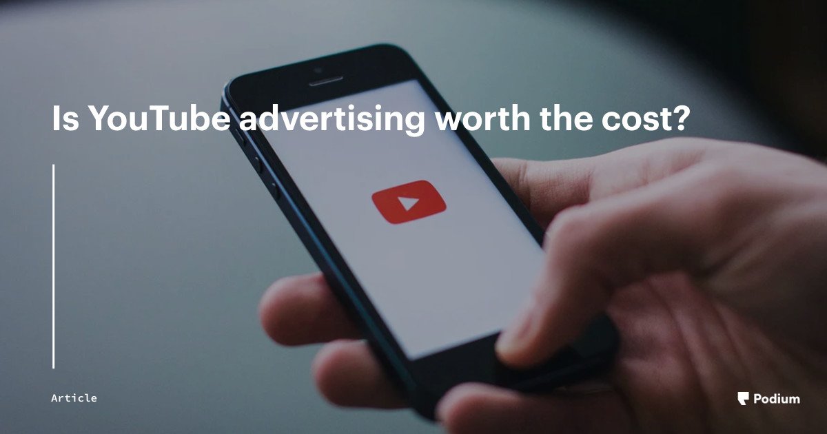 Is YouTube advertising worth the cost? - Podium