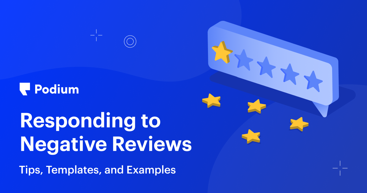 Responding to Negative Reviews | Podium